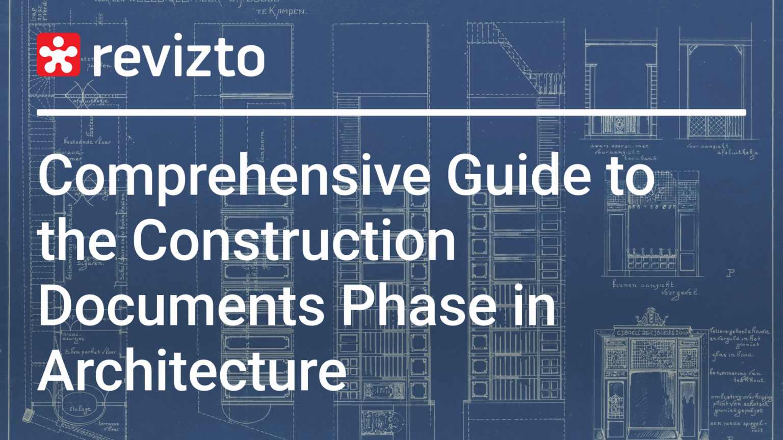 Comprehensive Guide to the Construction Documents Phase in Architecture