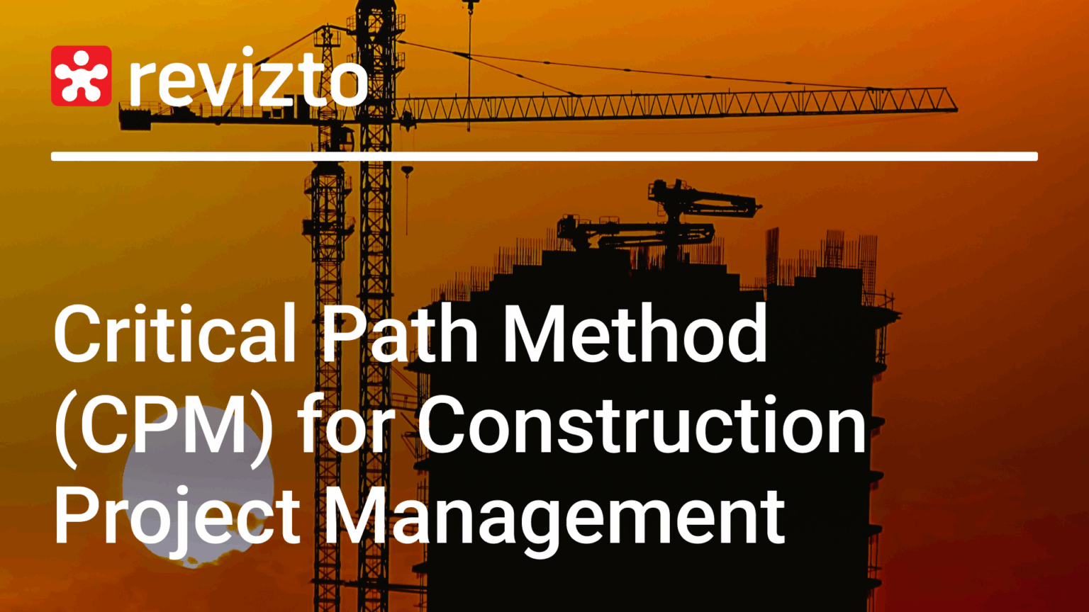 Construction Critical Path Method (CPM) and Schedule